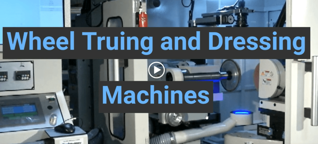 Wheel Truing and Dressing Machines | Rush Machinery